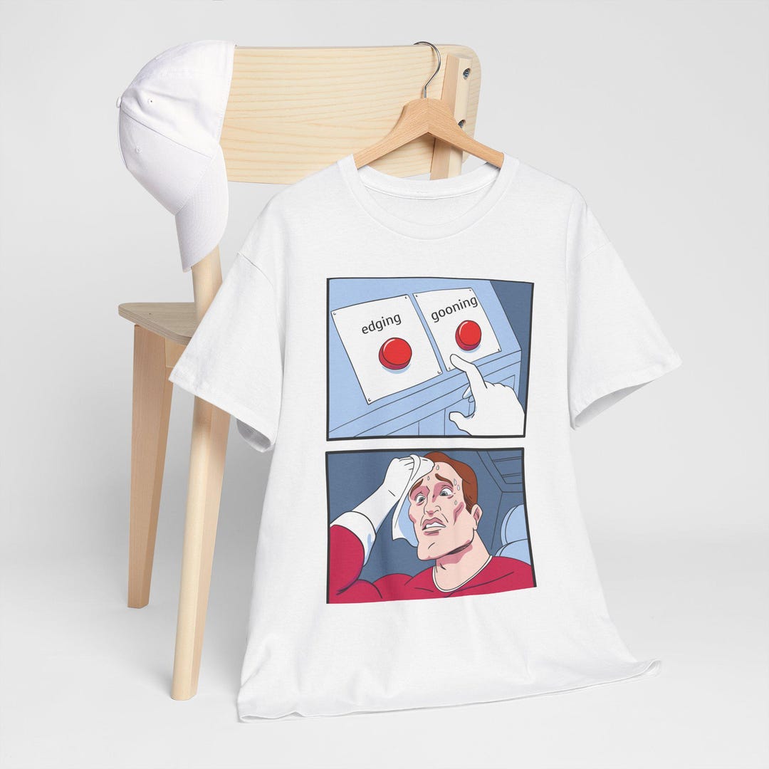 Funny Edging and Gooning Brainrot Meme Unisex Heavy Cotton Tee, Tiktok ...