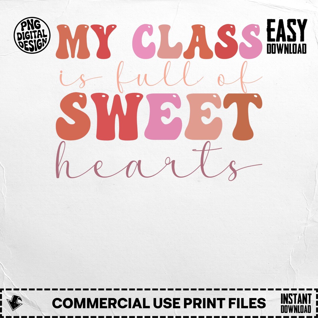My Class Sweethearts PNG, Digital Download, Teacher Valentine, Retro ...