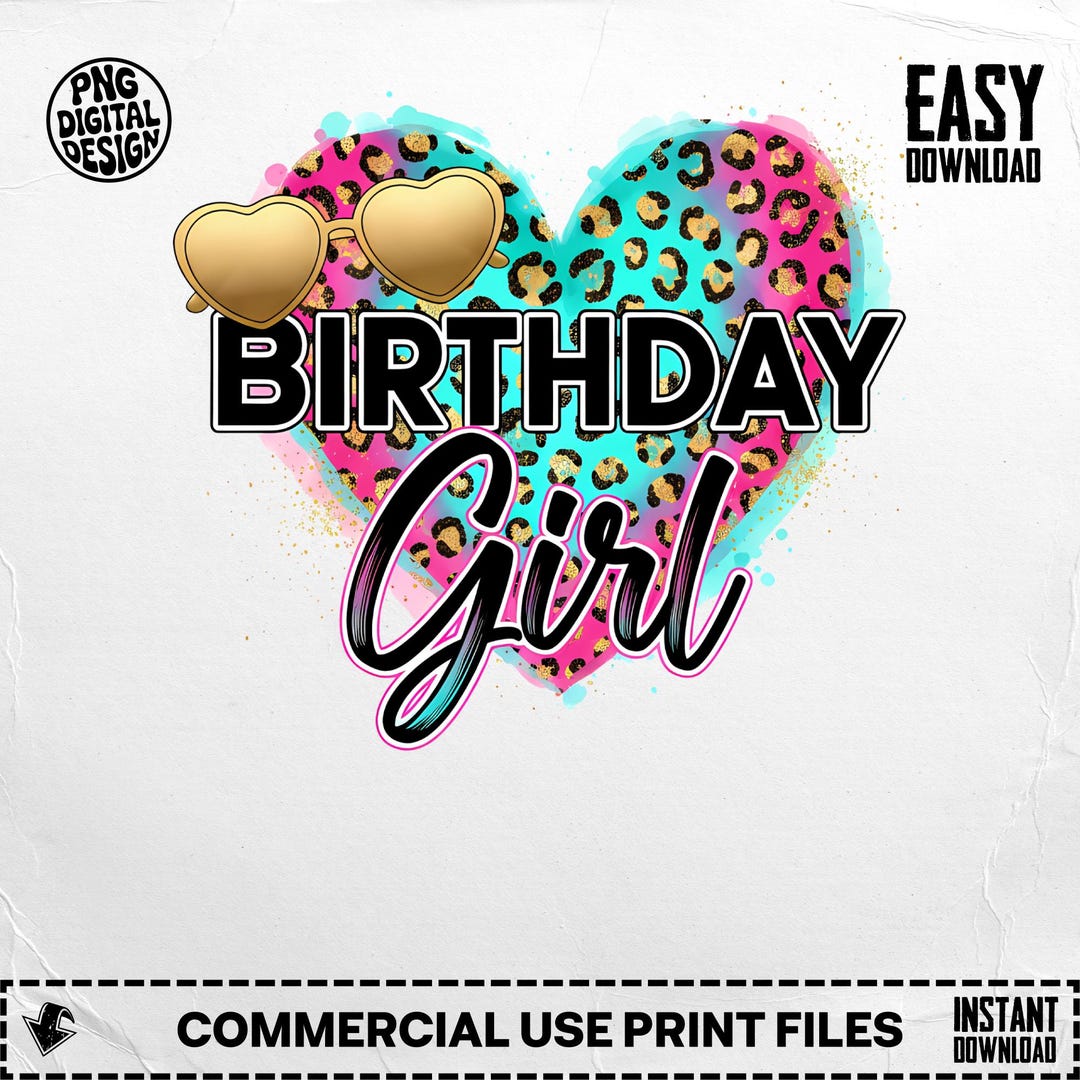Birthday Girl PNG, Leopard Print, Digital Download, Heart Glasses ...