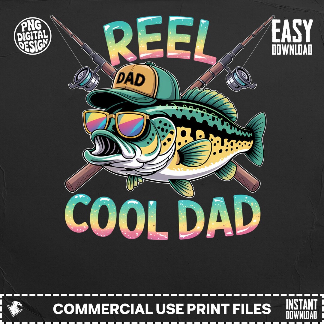 Fishing Dad PNG, Reel Cool Dad, Bass Fish Digital Download, Fishing ...