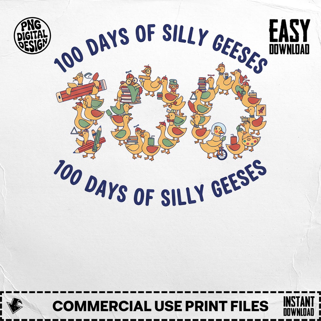 100 Days of School PNG Goose, Silly Geese Design, Digital Download ...