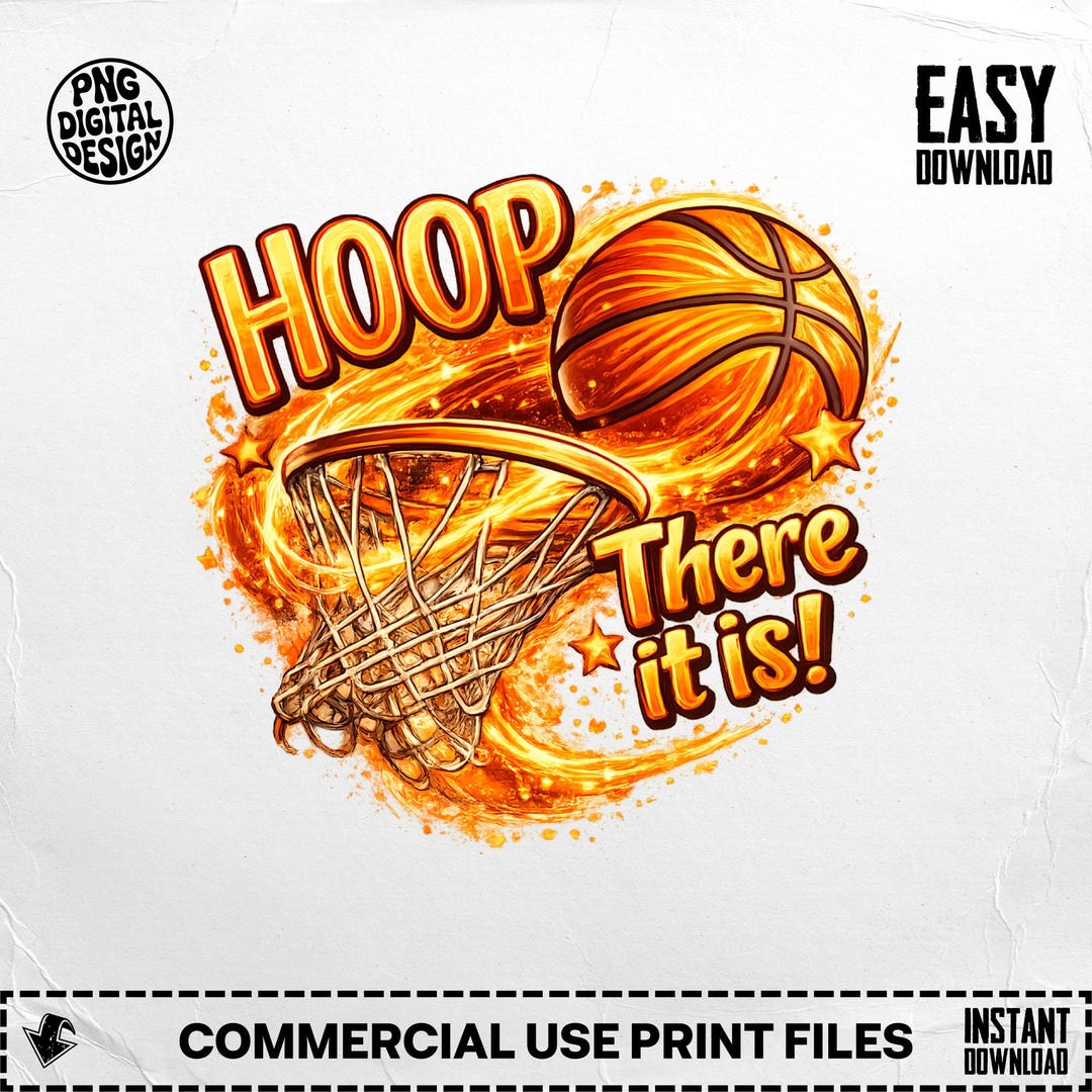Basketball Hoop There It Is! Digital PNG Download, Flaming Sports ...