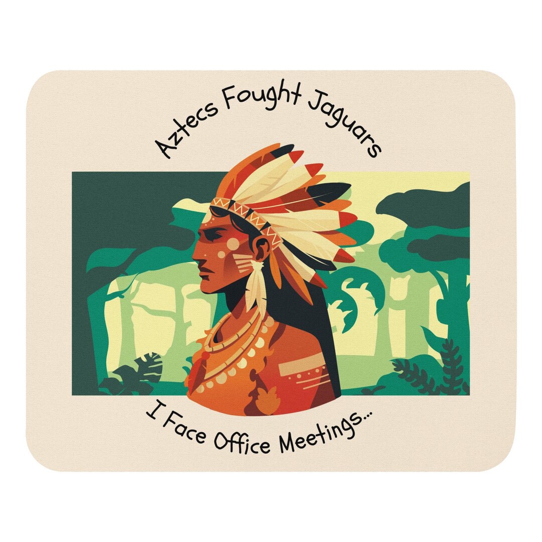 Funny Aztec Warrior Mouse Pad | Office Humor Gift - Etsy