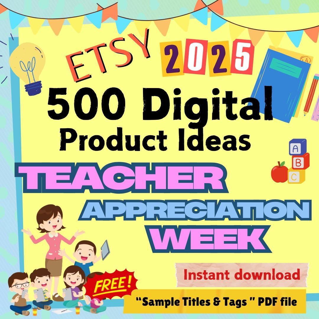 500 Teacher Appreciation Week Digital Product Ideas to Sell on Etsy ...