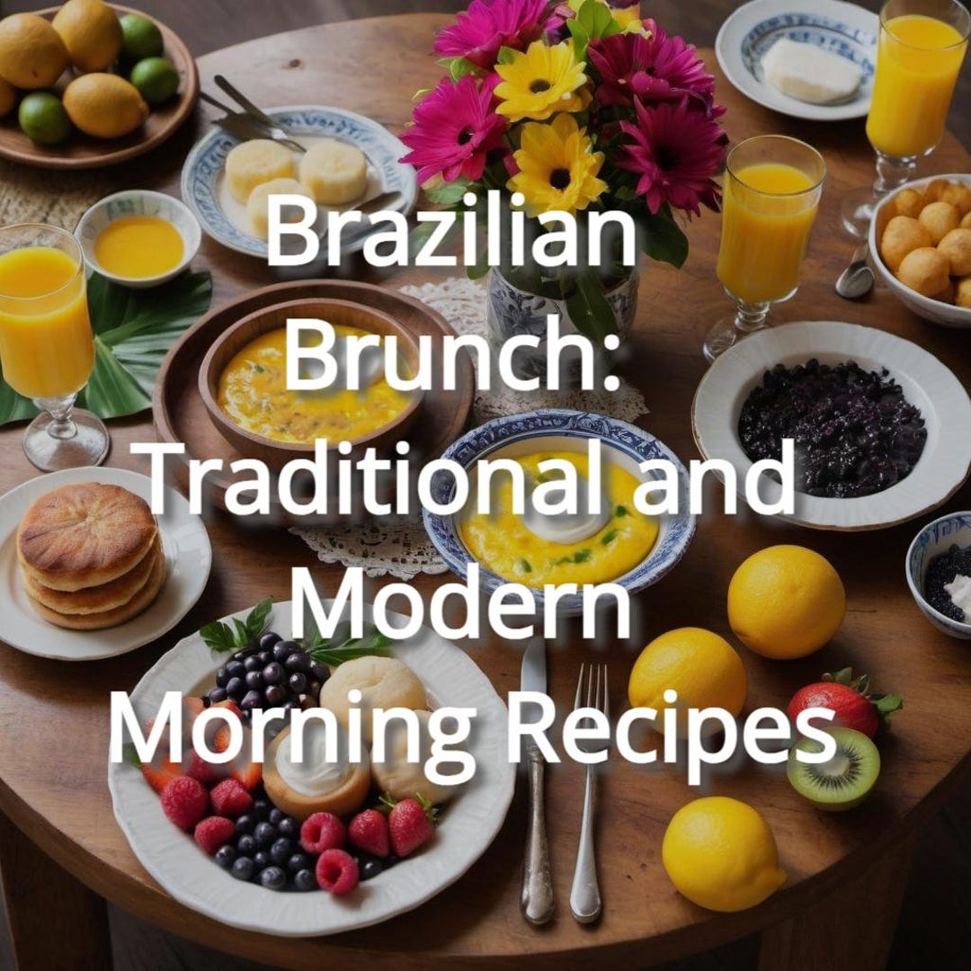 Brazilian Brunch: Traditional and Modern Morning Recipes - Etsy