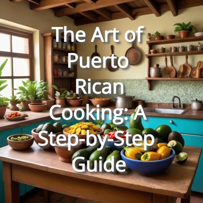 The Art of Puerto Rican Cooking: A Step-by-step Guide - Etsy