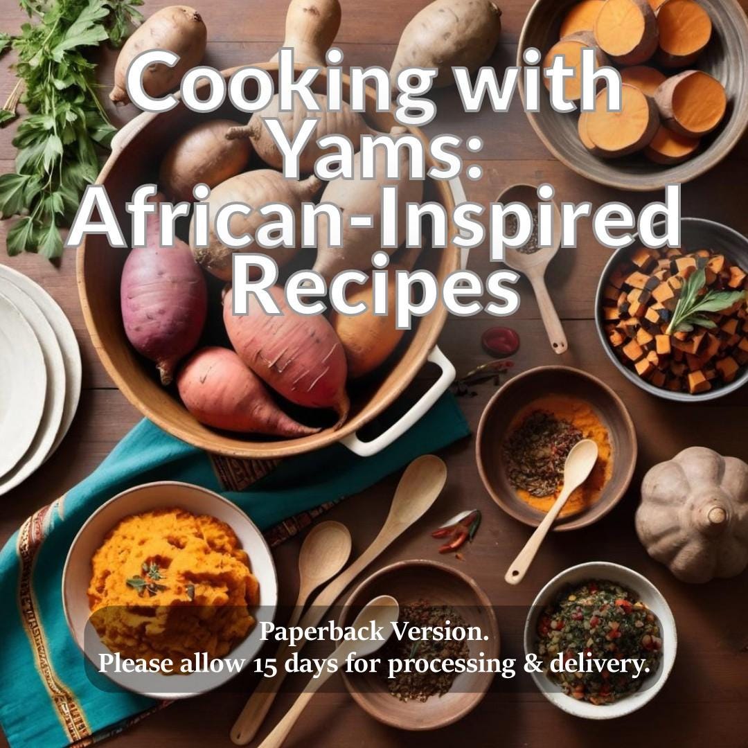 African Cooking With Yams, Flavorful Recipes (paperback Cookbook) - Etsy