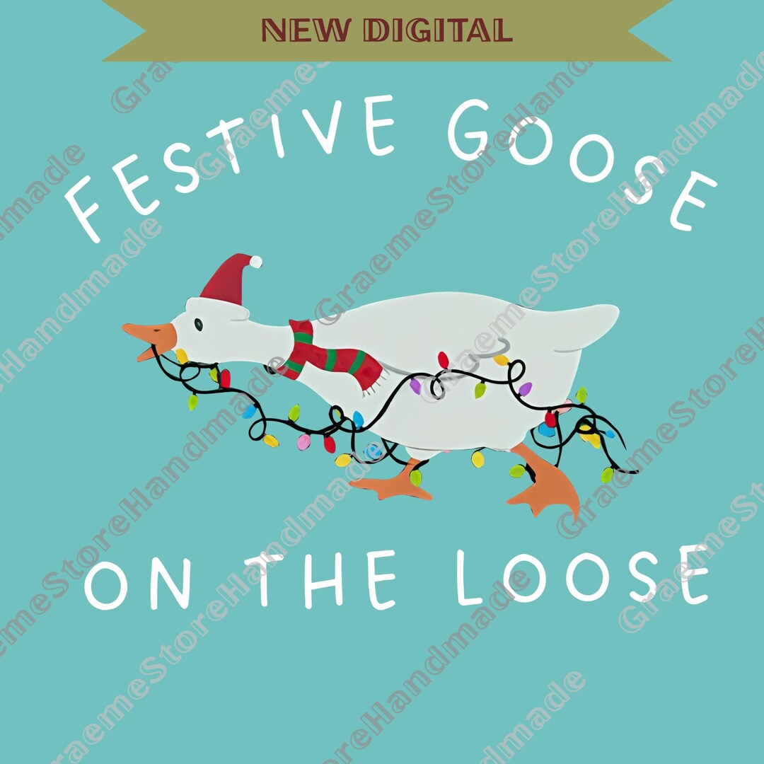 Festive Goose on the Loose Christmas Funny Goose Holiday PNG, Cute Xmas ...