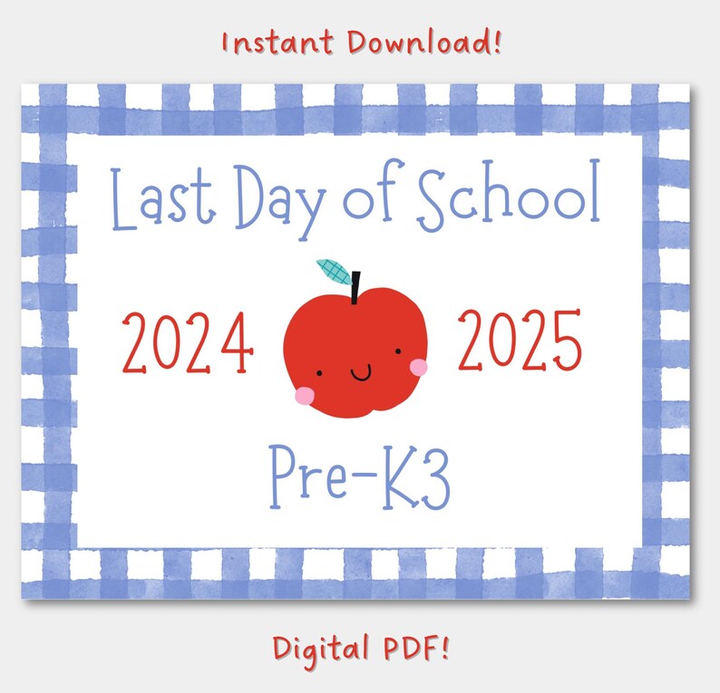 Printable School Milestone Sign, Last Day of School 2024-2025, Pre-k3 ...