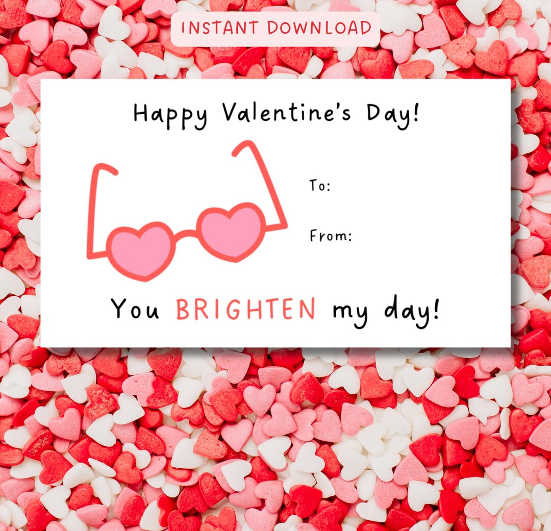 Printable Valentine's Day Gift Tag, Sunglasses, You Brighten My Day ...