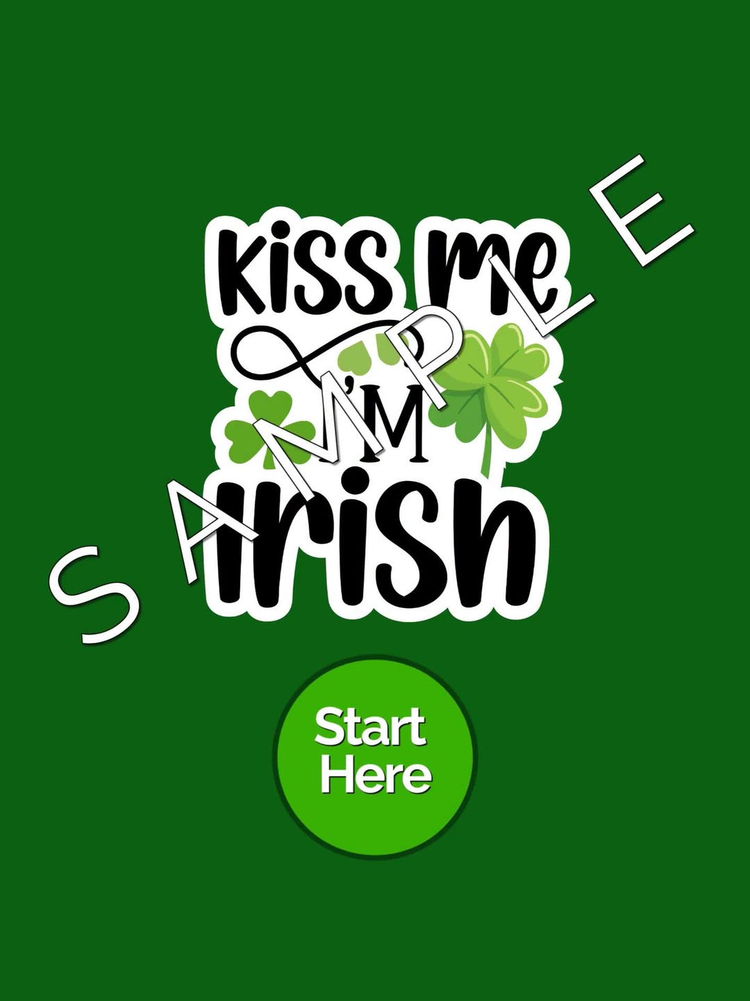 Kiss Me I'm Irish Photo Booth Template - Saint Patrick's Day Digital Download Welcome Screen ...