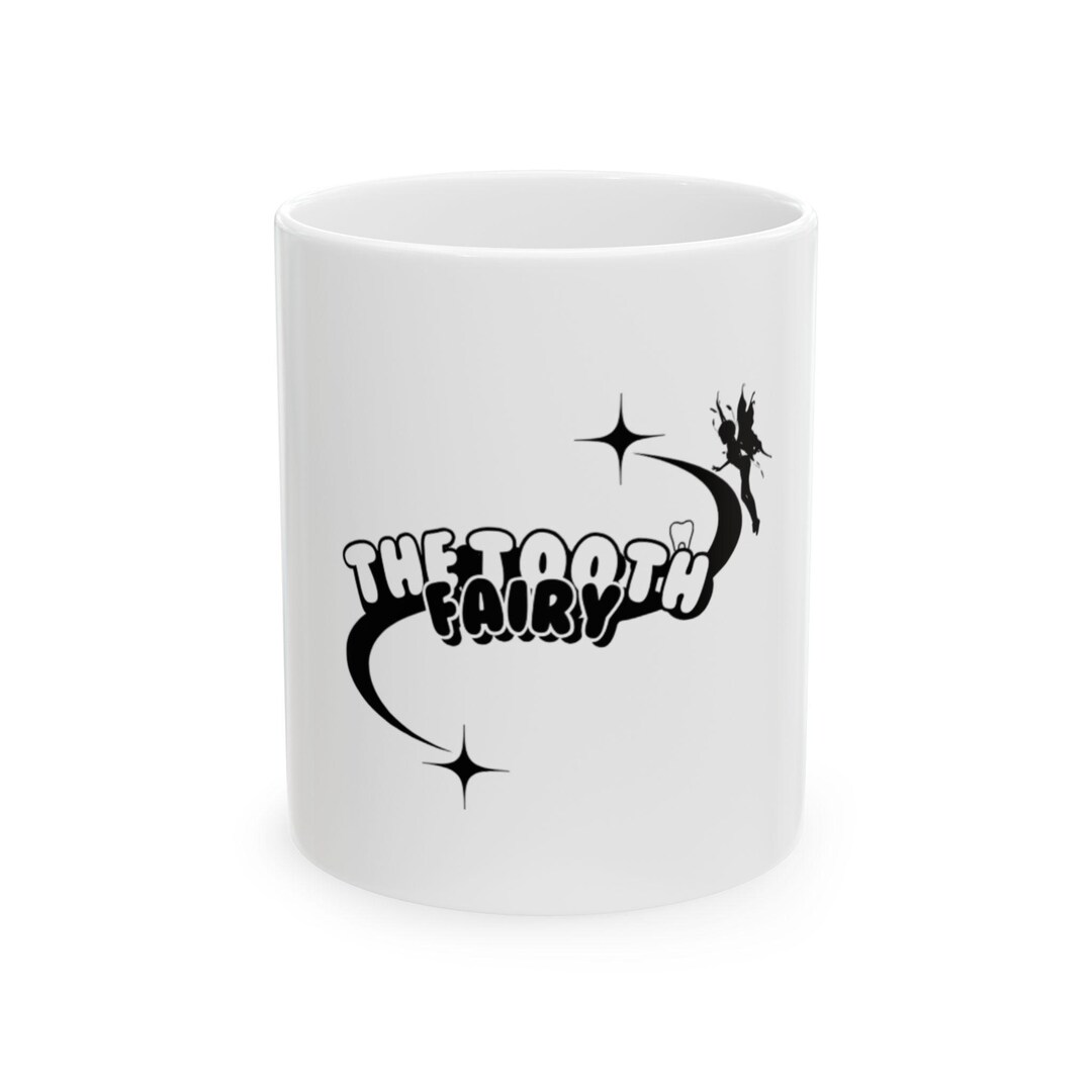 Tooth Fairy Ceramic Mug, Cute Tooth Fairy Design, Dental Hygienist Gift ...