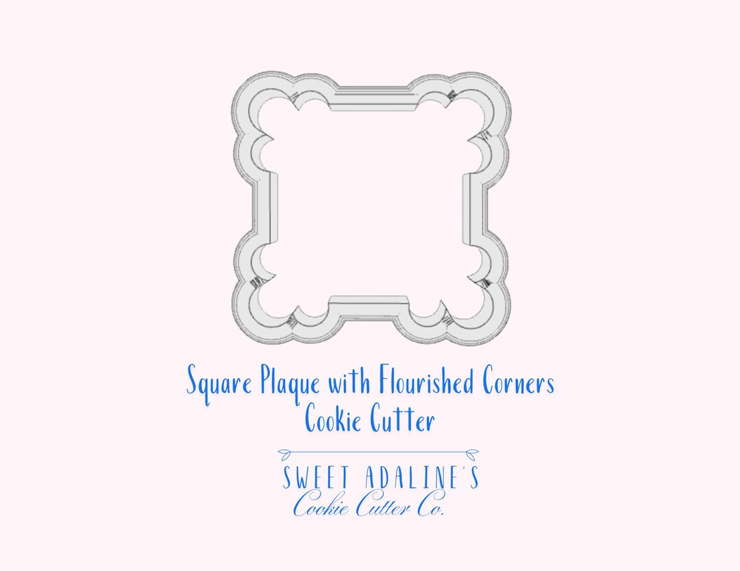 Square Plaque With Flourished Corners – 3 Sizes – Durable, Thick Cookie ...