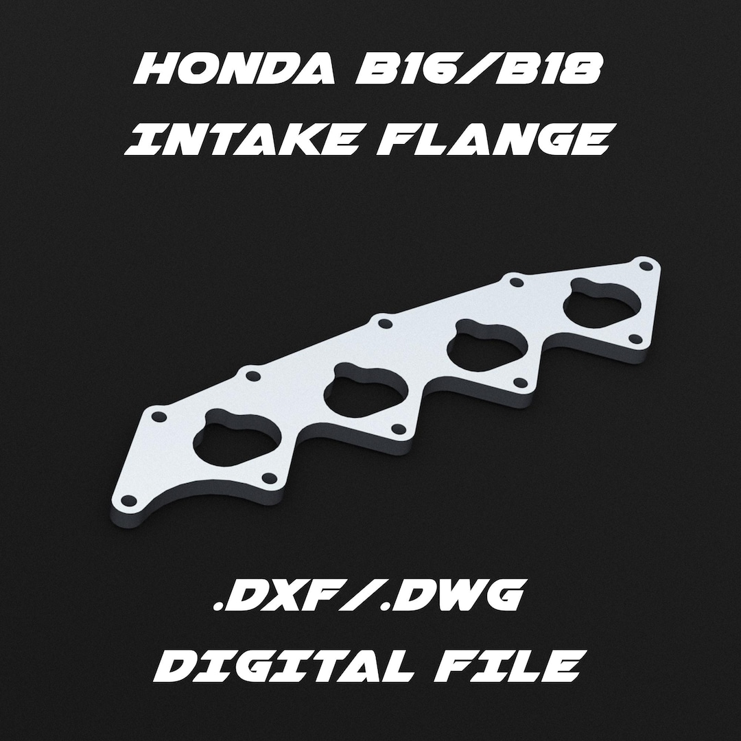 Honda B16/B18 Engine Intake Flange .dxf/.dwg Digital File for Laser ...