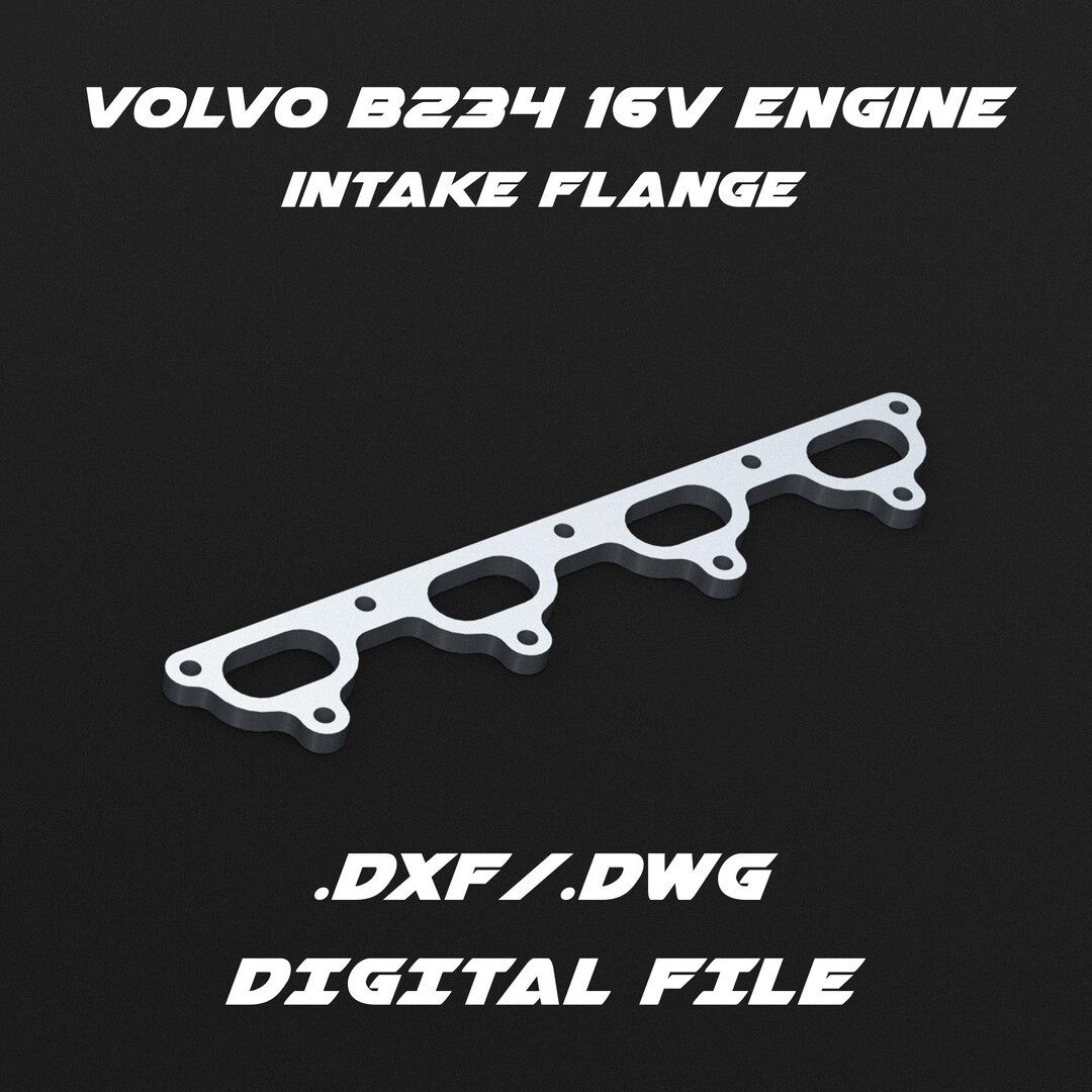 Volvo B204/B234 16V Engine Intake Flange .dxf/.dwg Digital File for ...