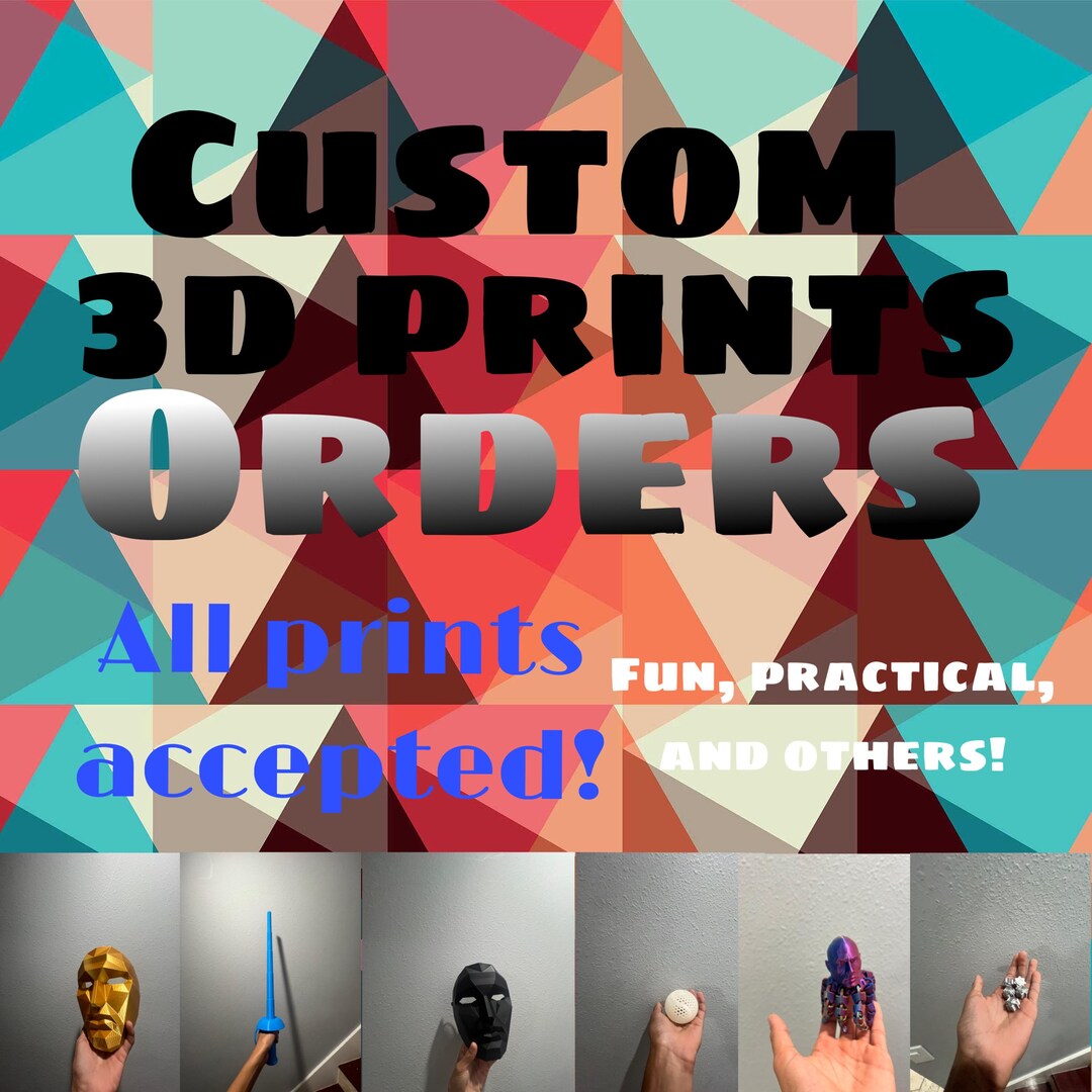 CUSTOM 3D PRINTED ORDERS! - Can Be Anything You Want Possibility’s Are ...