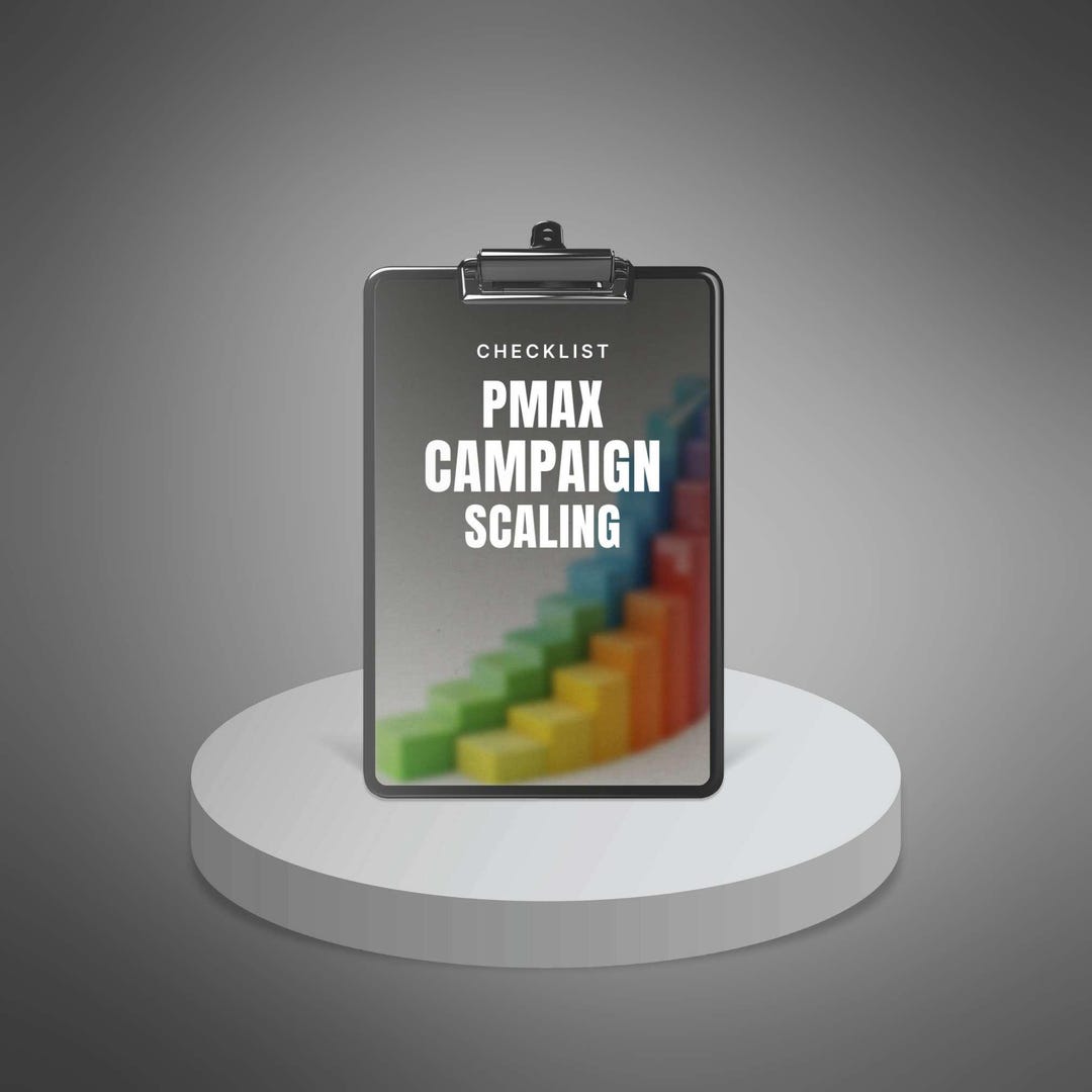 Pmax Campaign Scaling - Ultimate Checklist for Performance Max Success ...