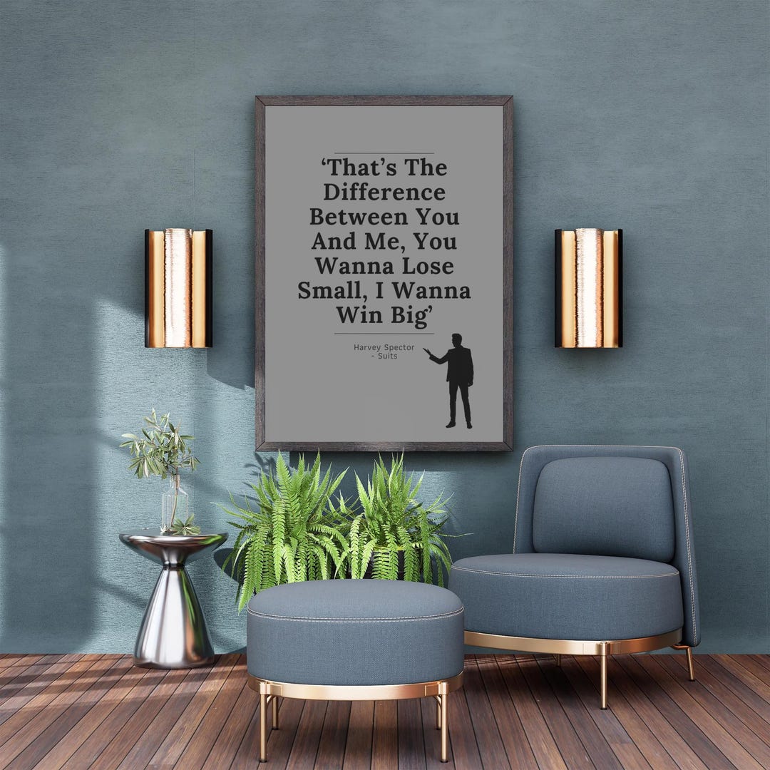 Inspirational Wall Art, Movie Quote, Tv Series, Suits, Digital Print ...