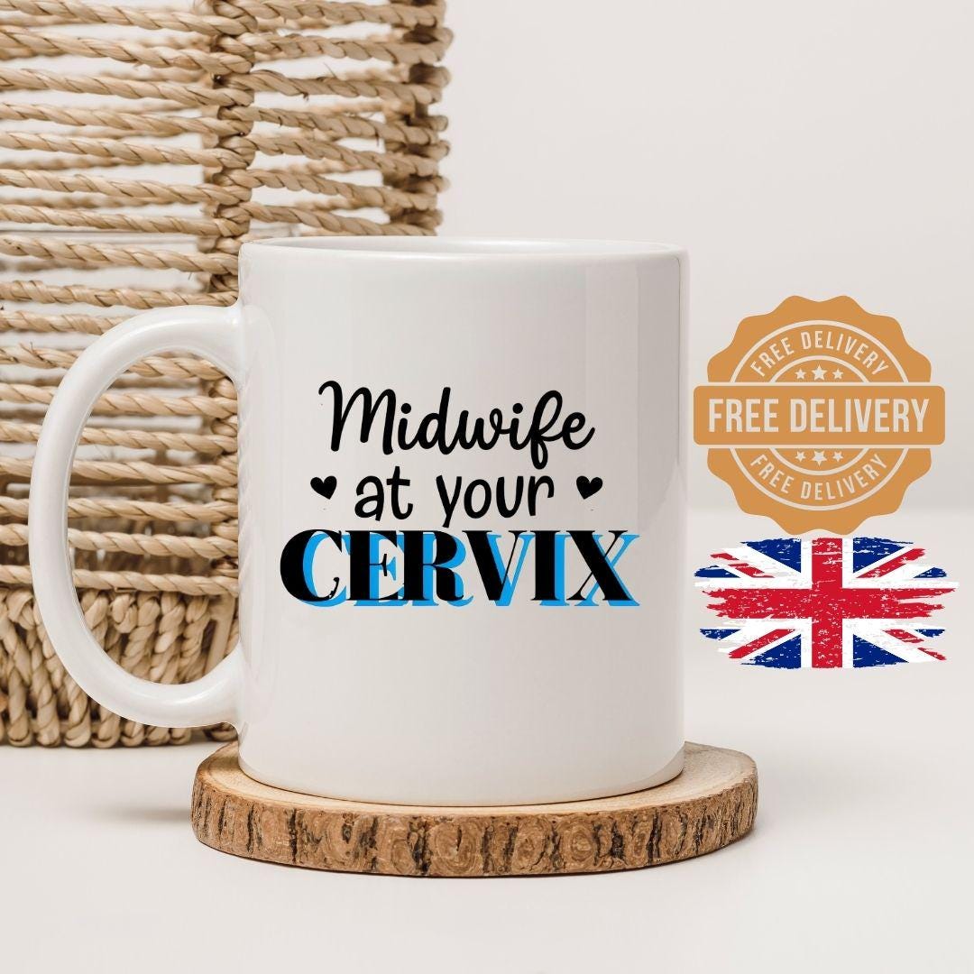 Midwife at Your Cervix Mug - Funny Birth Worker Gift for Midwives ...