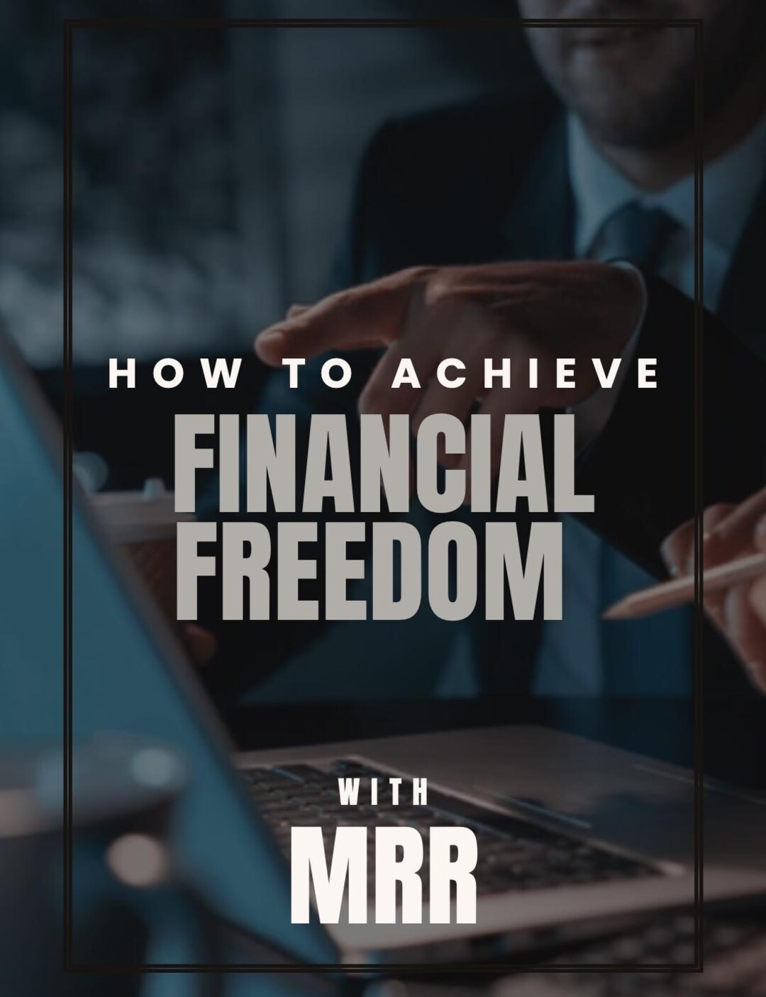 The Financial Freedom Guide, Step-by-step Workbook to Achieve Your Dreams, Learn Tips and Tricks ...