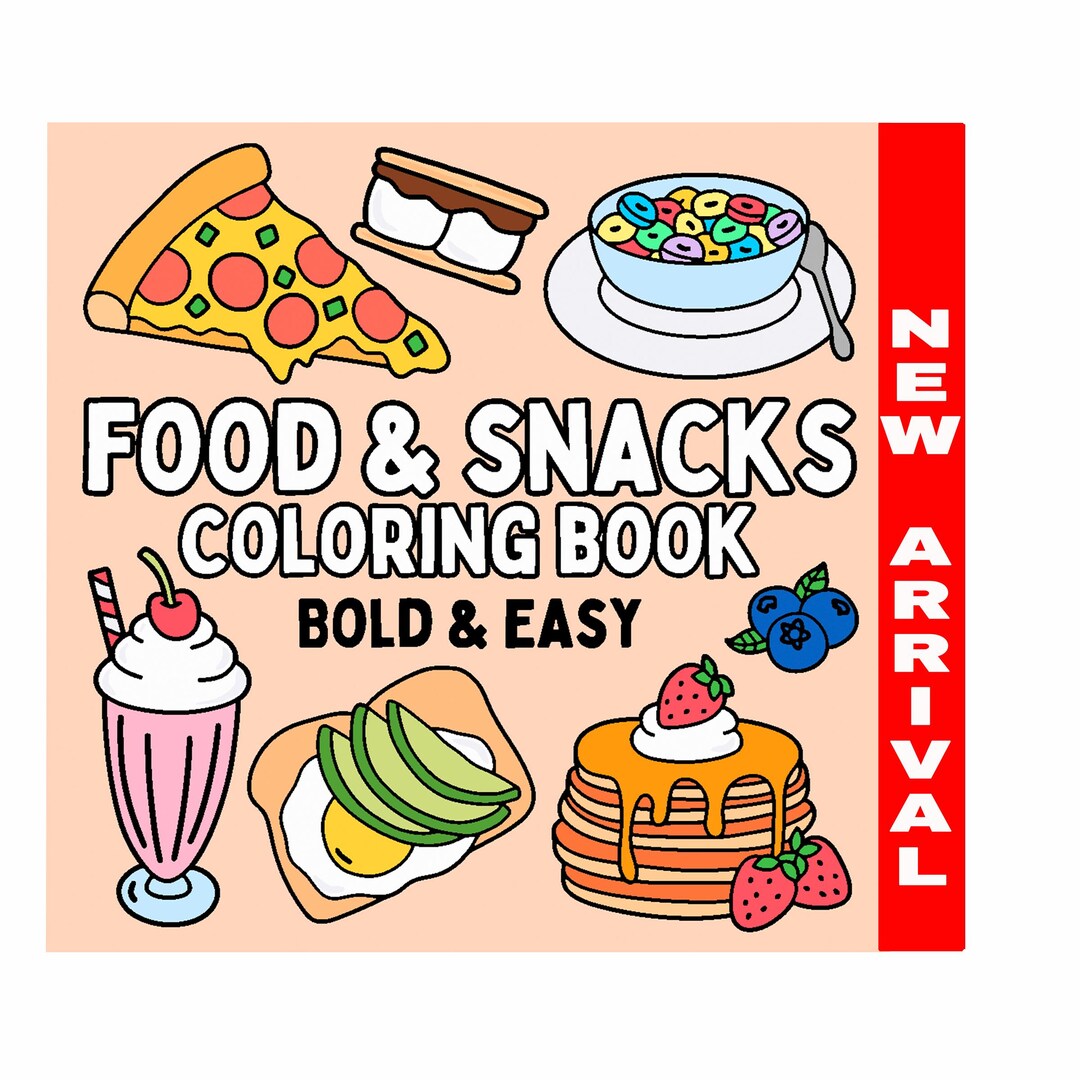 Food & Snacks: Bold and Easy Coloring for Adults, Relaxing, Cozy Past ...