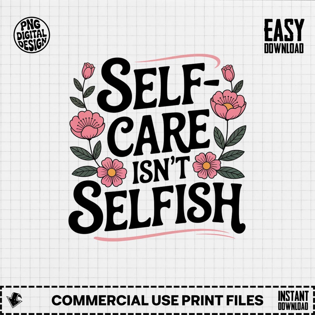Self Care PNG, Selfish Clipart, Mental Health Clipart, Floral Design ...