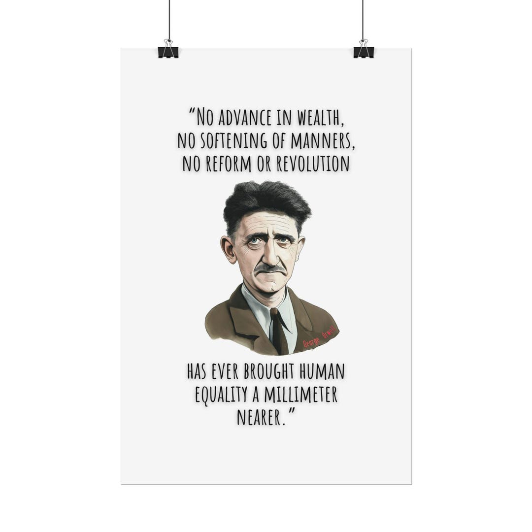 Rolled Poster Art, George Orwell Quote, Literary Gift, Author Portrait ...