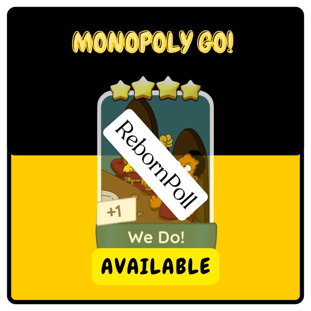 We Do! - Monopoly_go 4 Star Sticker - Set 14 - Available for Sticker ...