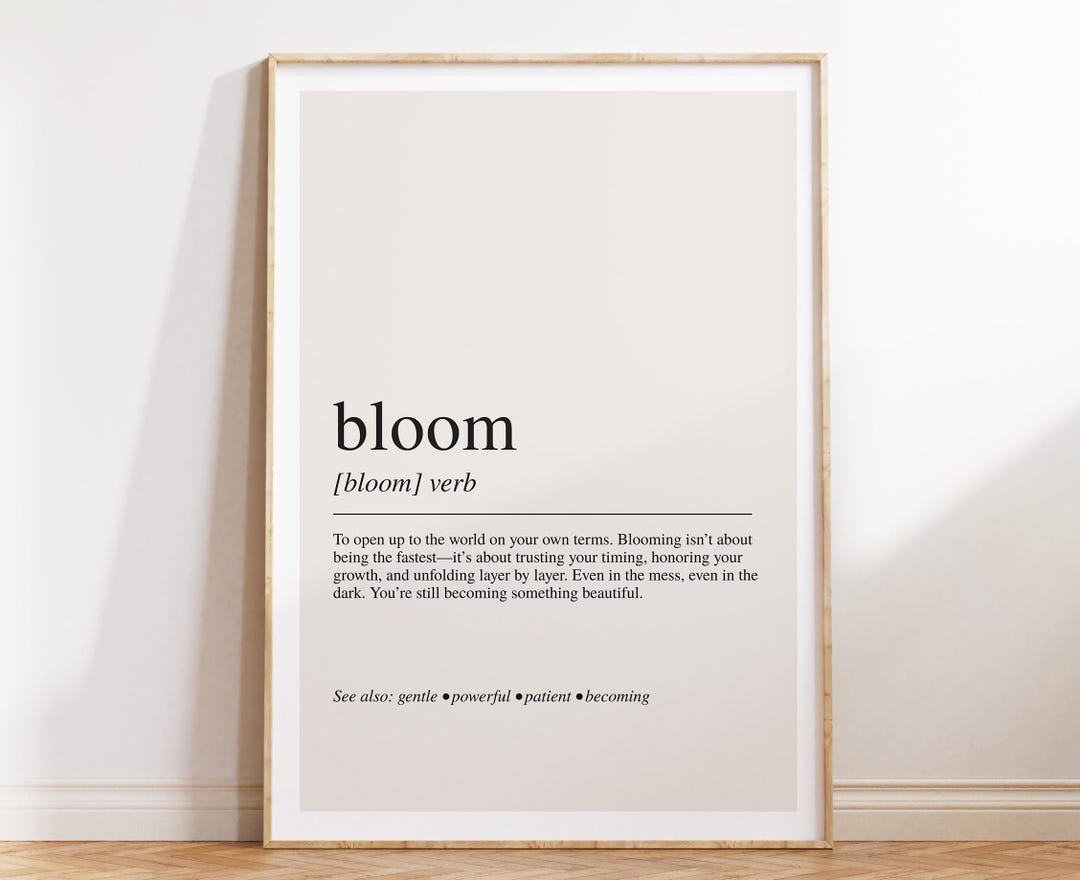 Bloom Definition Poster - Feminine Growth and Self-discovery Wall Art ...
