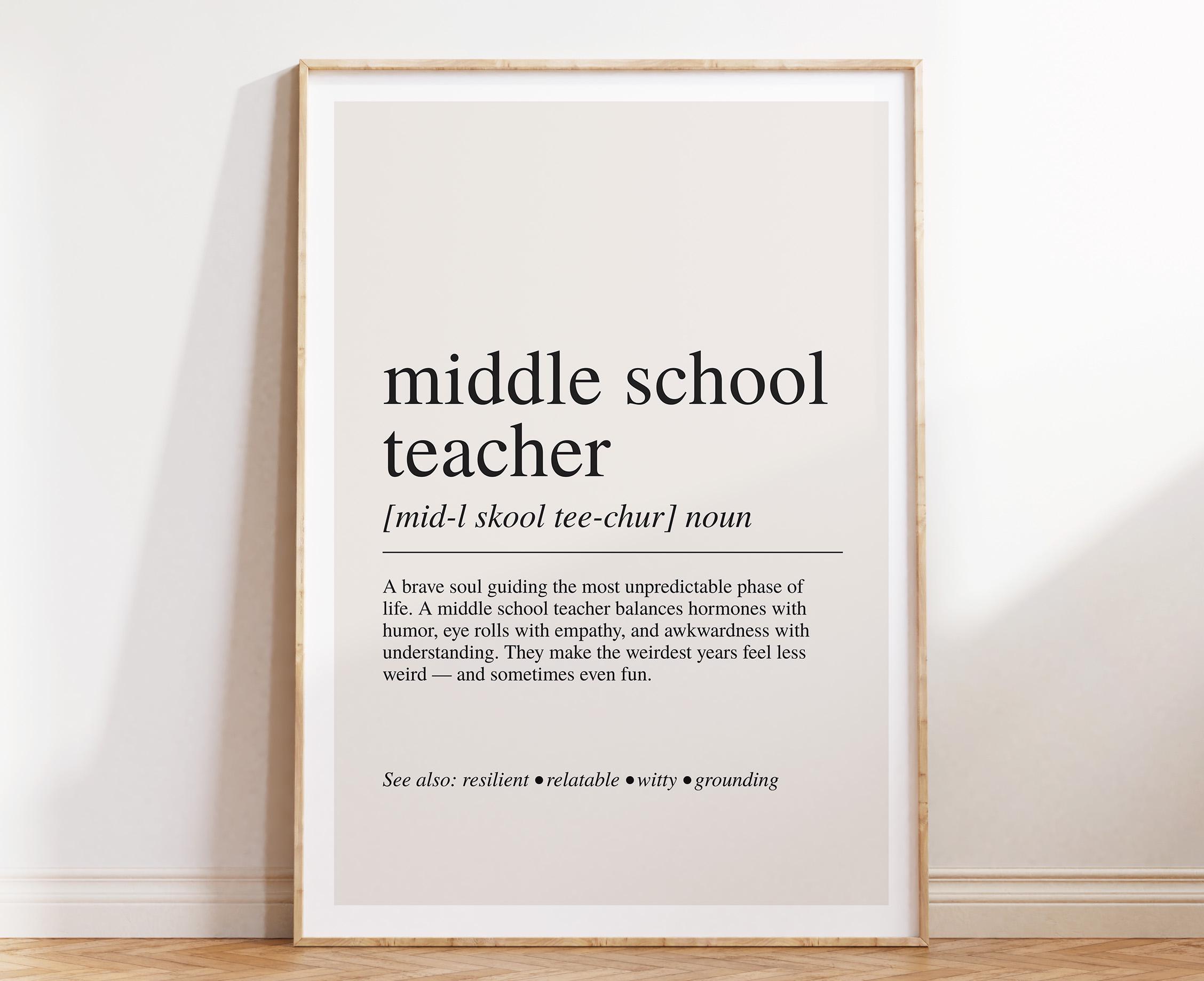Middle School Teacher Definition Print: Classroom Wall Art - Etsy