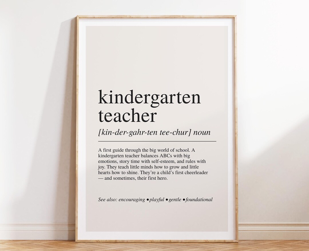 Kindergarten Teacher Definition Print, Teacher Gift, Classroom Decor ...