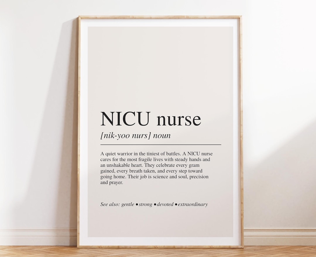 NICU Nurse Definition Print, NICU Nurse Gift, Neonatal Nurse Decor ...
