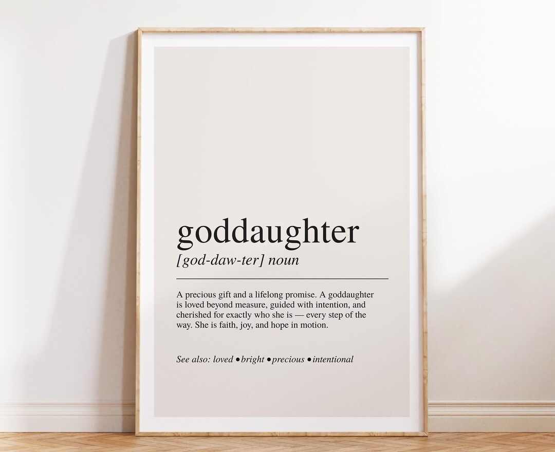 Goddaughter Definition Print, Dictionary Poster, Quote Wall Art, Gift ...
