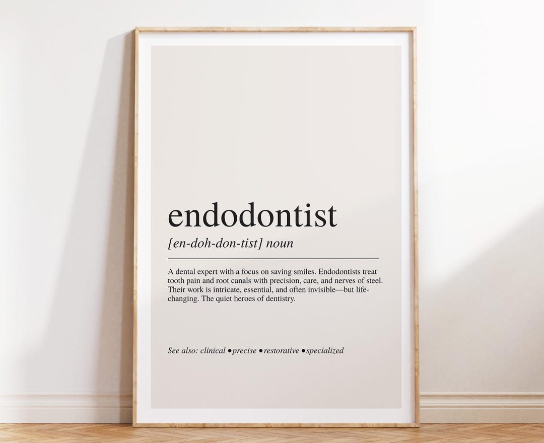 Endodontist Definition Print, Dental Career Wall Art, Modern Typography ...