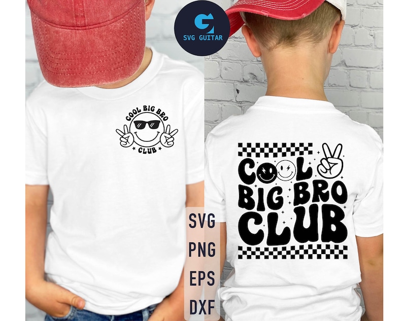 Cool Big Bro Club Svg, Big Brother Svg, Big Brother Body Svg, Cool Kids ...