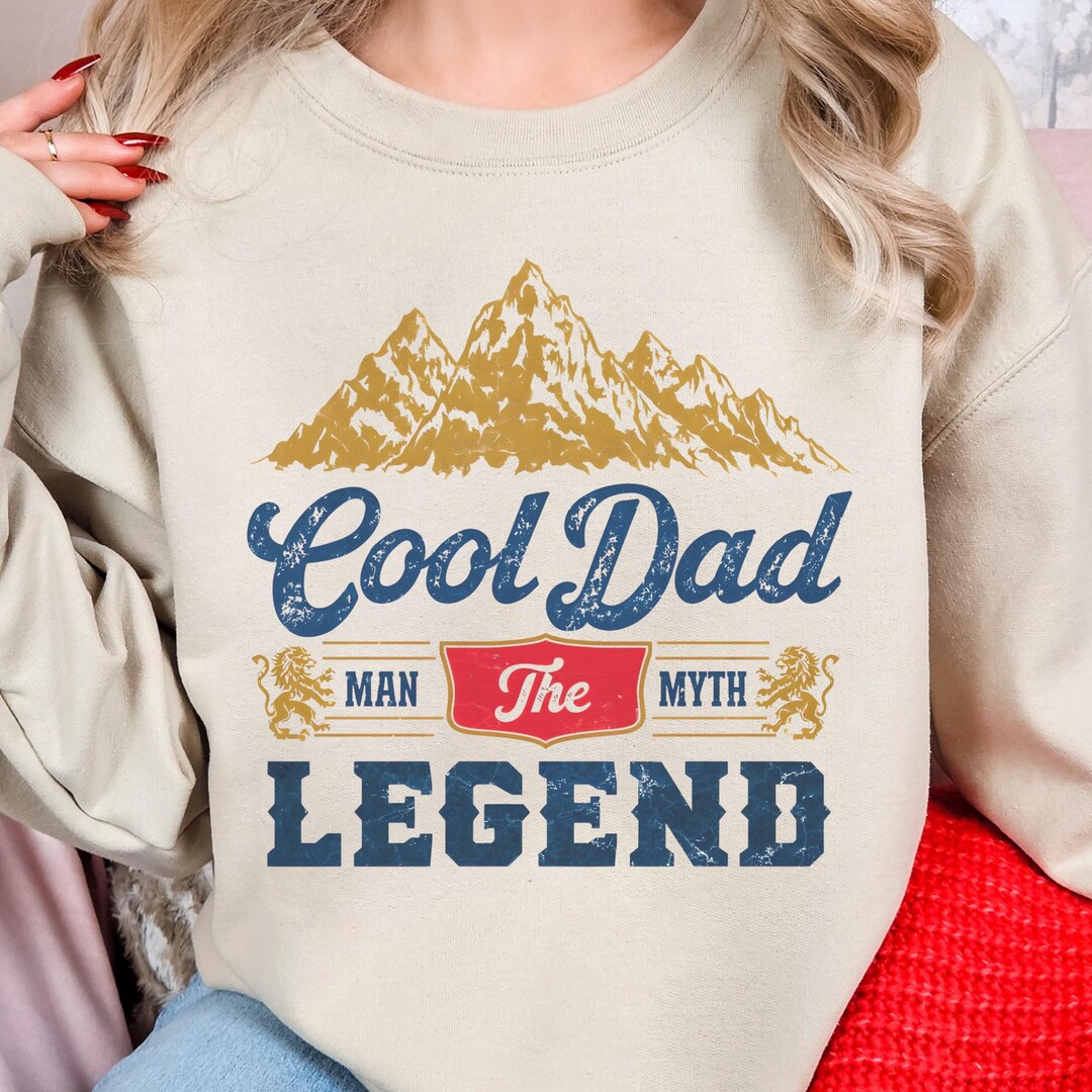 The Cool Dad Png,the Man the Myth the Legend Png,fathers Day Png,beer ...