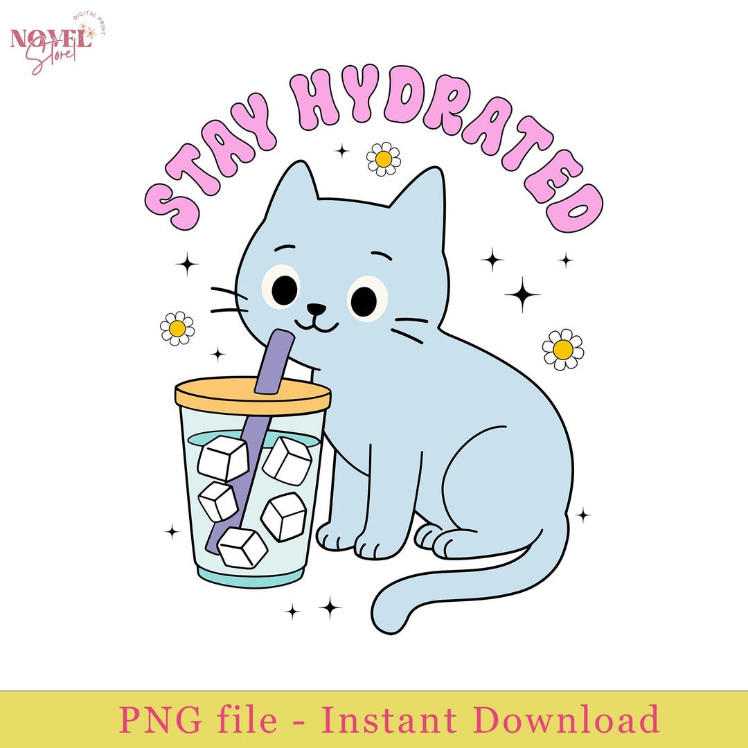 Stay Hydrated Png, Water Bottle Sticker Sublimation, Black Cat Png ...