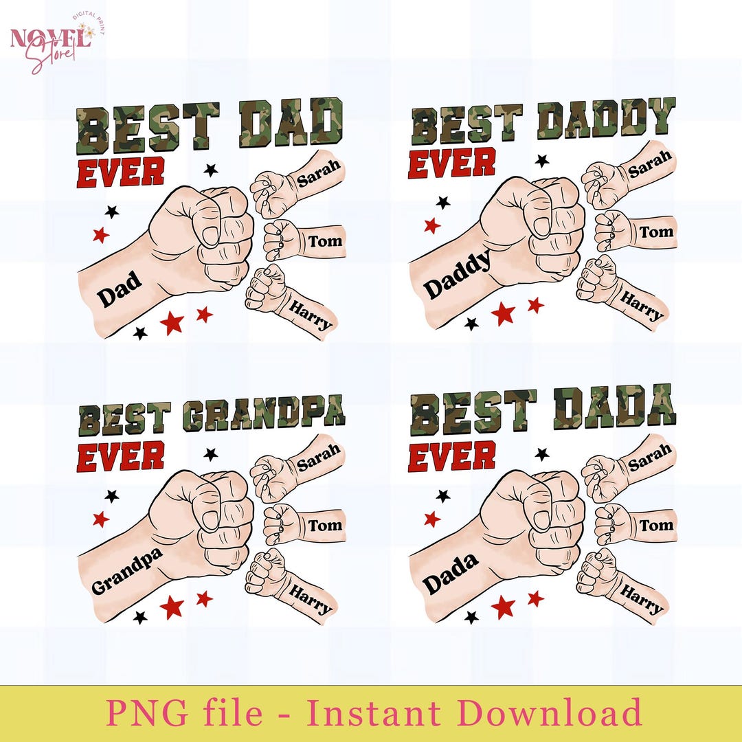 4 Designs Best Dad/daddy/dada/grandpa Ever Custom Hand Png, Toddler Kid ...
