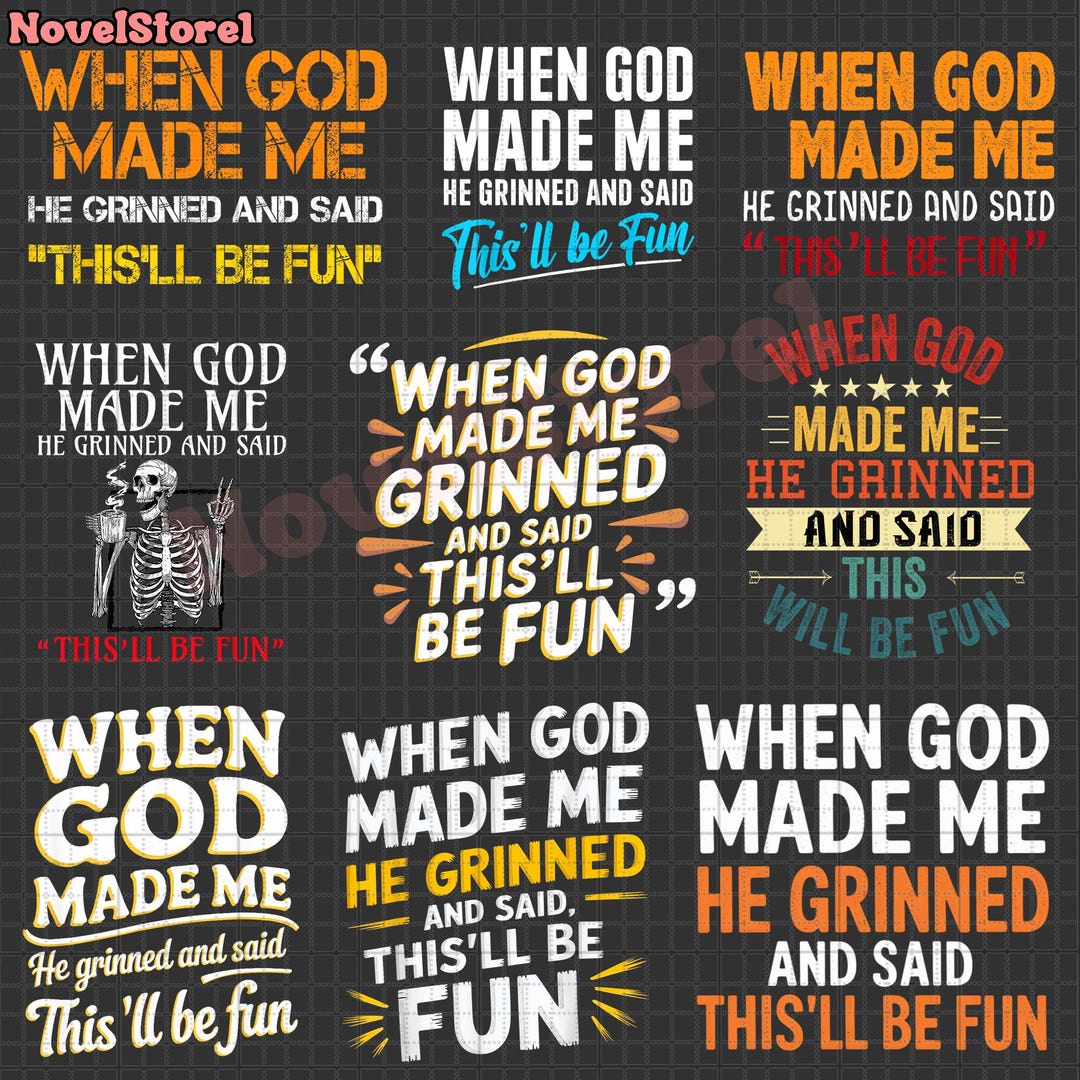 10++when God Made Me He Said This'll Be Fun PNG Bundle, Retro When God ...