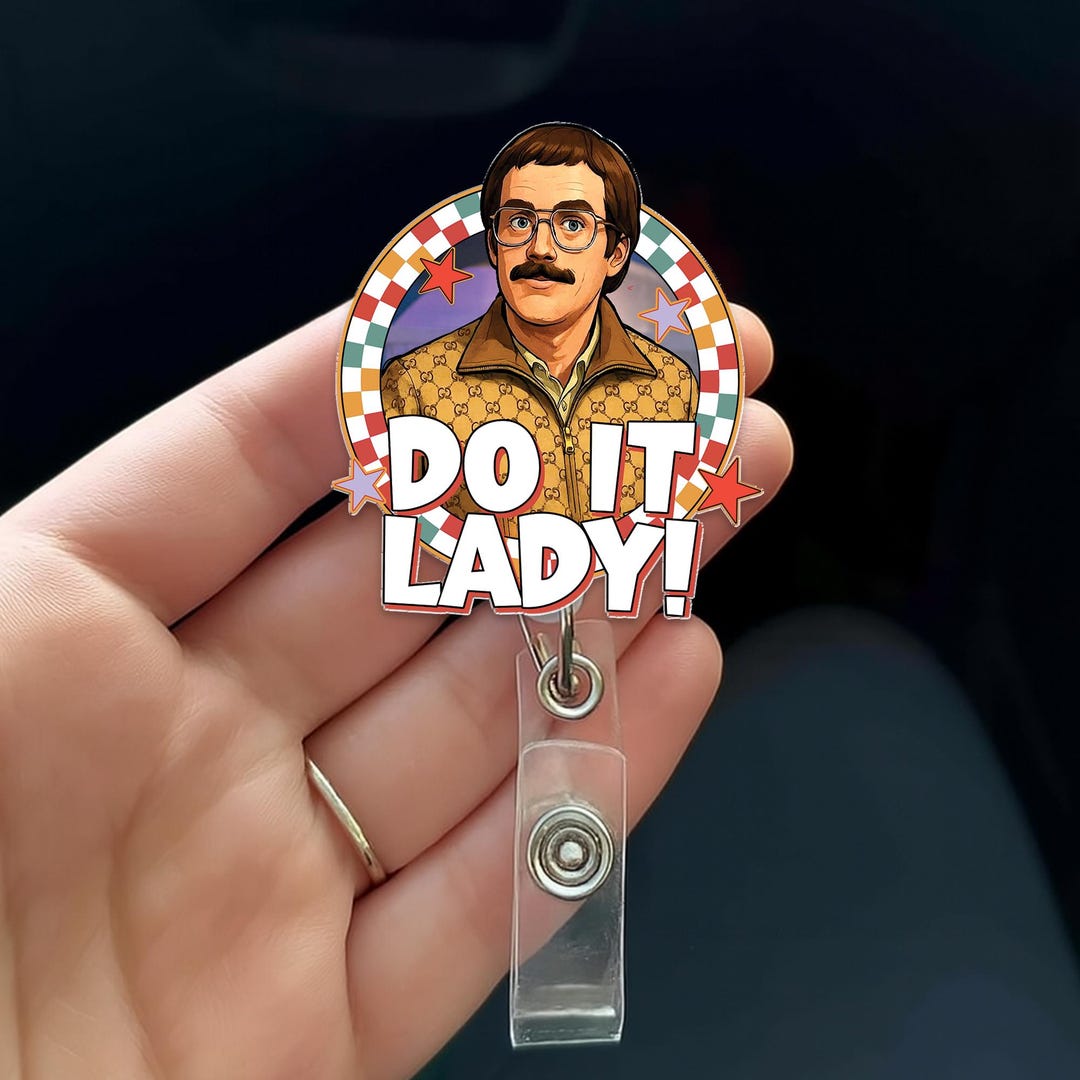 Do It Lady Badge Reel, Funny Quote ID Holder, Retro Meme Badge Clip ...