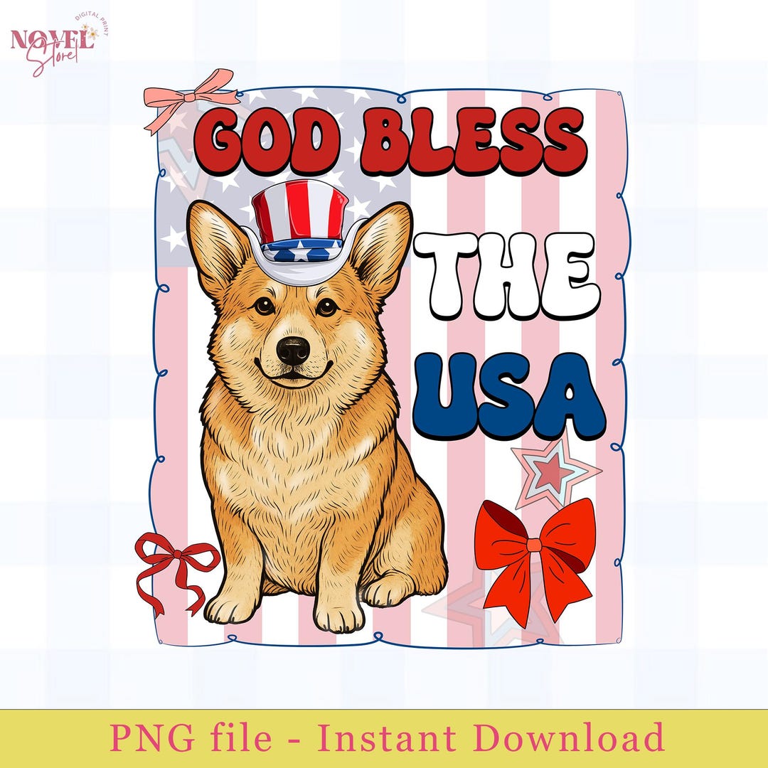 God Bless the USA Png, Cute Corgi America Png, 4th of July Png ...