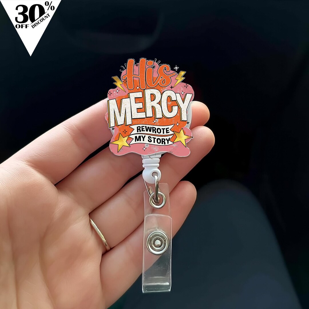 His Mercy Badge Reel, Bible Verse ID Hodder, Keep You Faith, His Mercy ...
