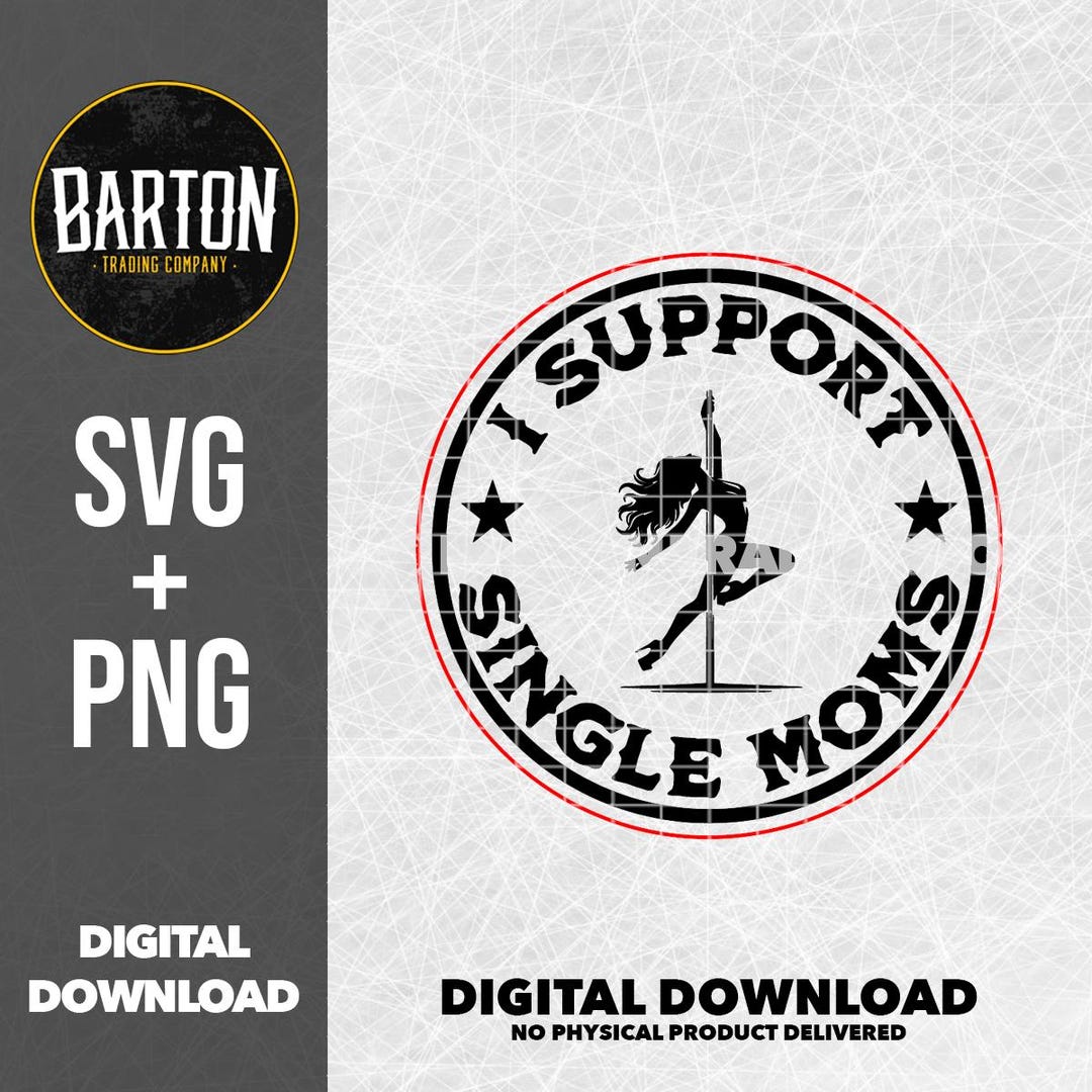 I Support Single Moms SVG – Funny Stripper Pole SVG, Adult Humor SVG ...