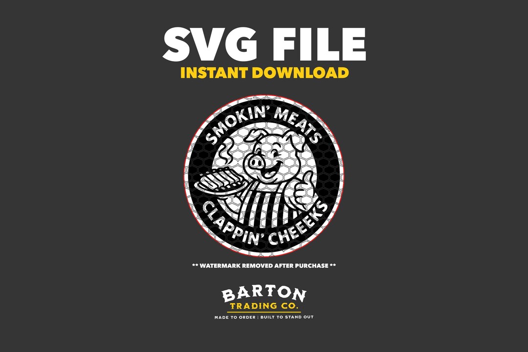 Smokin Meats Clappin Cheeks SVG – Funny BBQ Grill Svg File With FREE ...