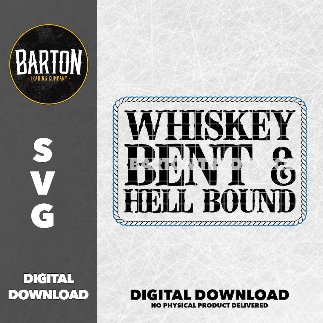 Whiskey Bent and Hell Bound SVG File for Hat Patches | Digital Download ...