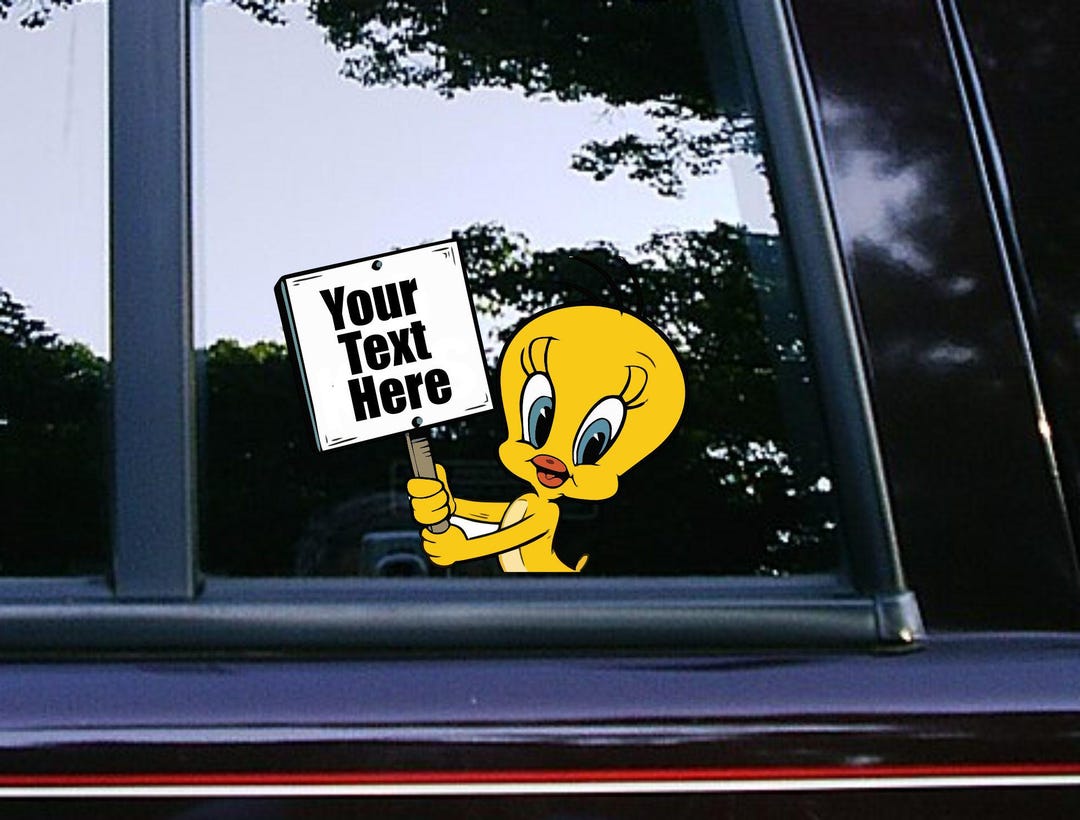 Tweety Bird Your Own Text Custom Sign Peeker Peeking Peekabo Your Own ...