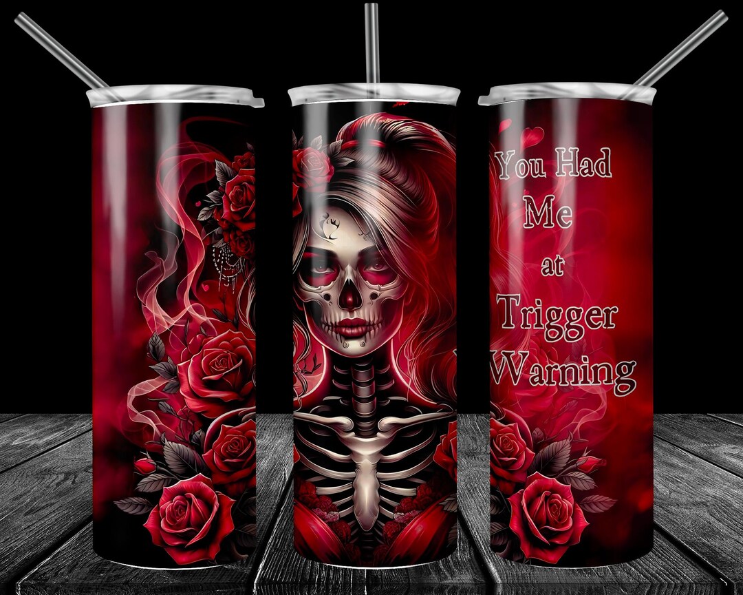 You Had Me at Trigger Warning PNG + SVG for 20 Oz Skinny Tumbler Wrap ...