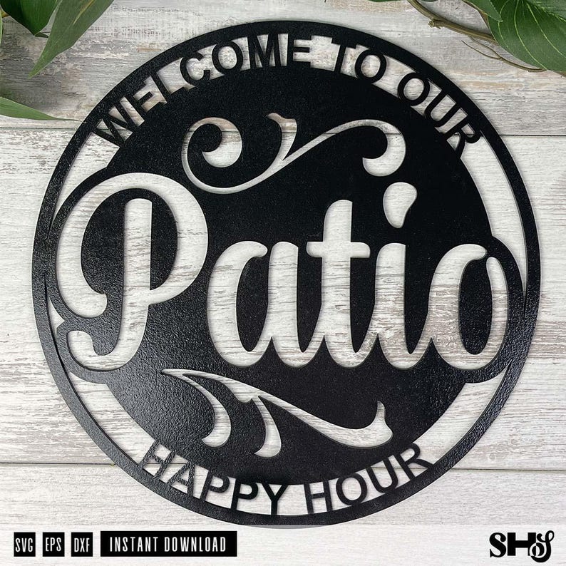 Welcome to Our Patio Laser Cut Sign: SVG EPS DXF (digital Download) - Etsy