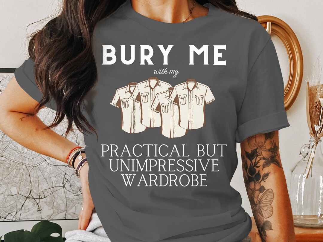 Funny Tombstone Inspired T-shirt, Humorous Shirt Bury Me With My ...