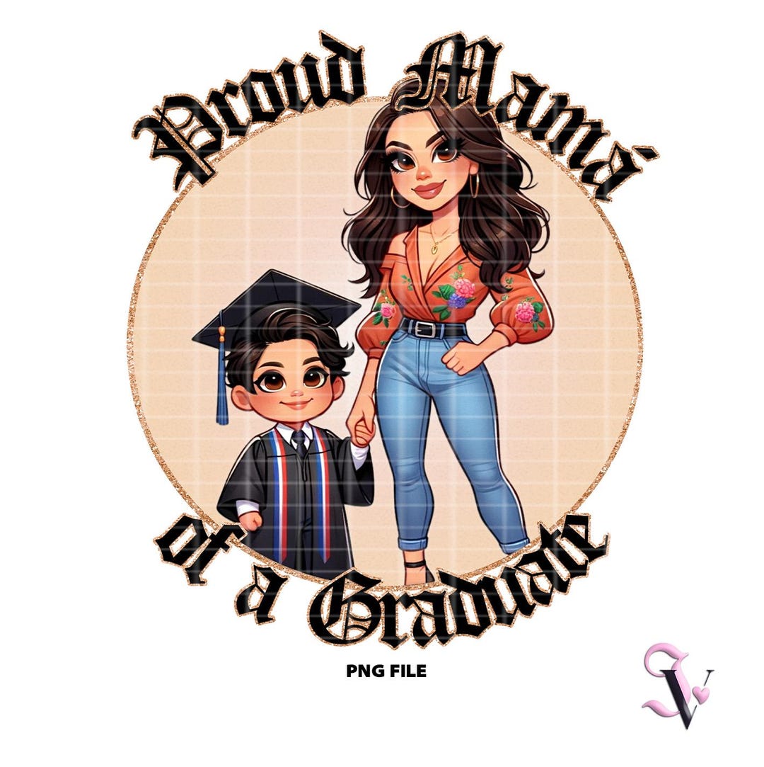 Chicano Graduation PNG El Graduado Proud Mama of a Graduate Chibi Style ...